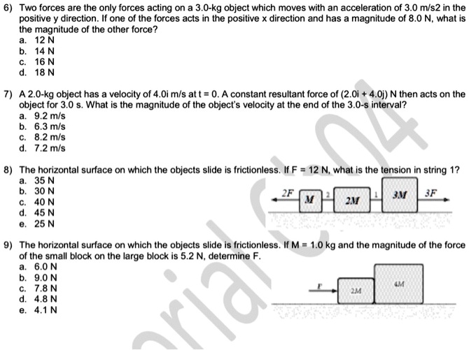 two forces are the only forces acting on a 30 kg object which moves ...