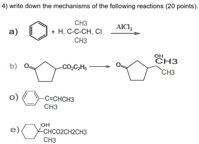 Write down the mechanisms of the following reactions (20 points) CH3 a) H, C-C-CH3 + Cl CH3 OH ...