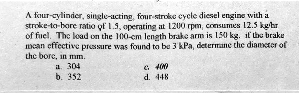 A four-cylinder, single-acting, four-stroke cycle diesel engine with a stroke-to-bore ratio of 1 ...