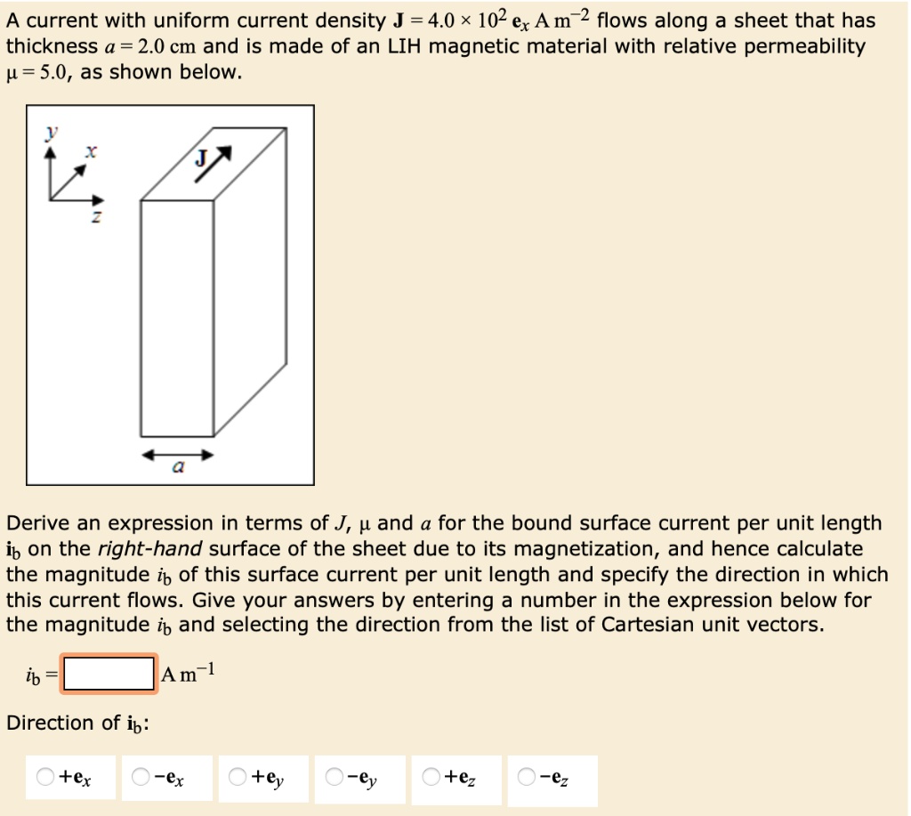 SOLVED: A current with uniform current density J = 4.0 x 102 ex A m ...