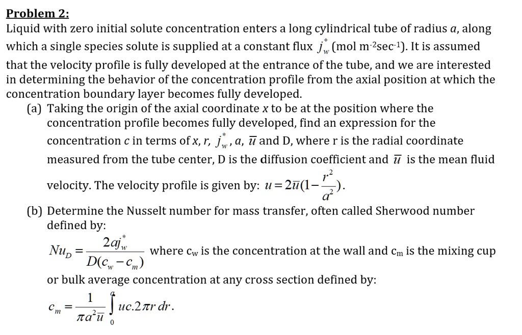 SOLVED: Problem 2: Liquid with zero initial solute concentration enters ...