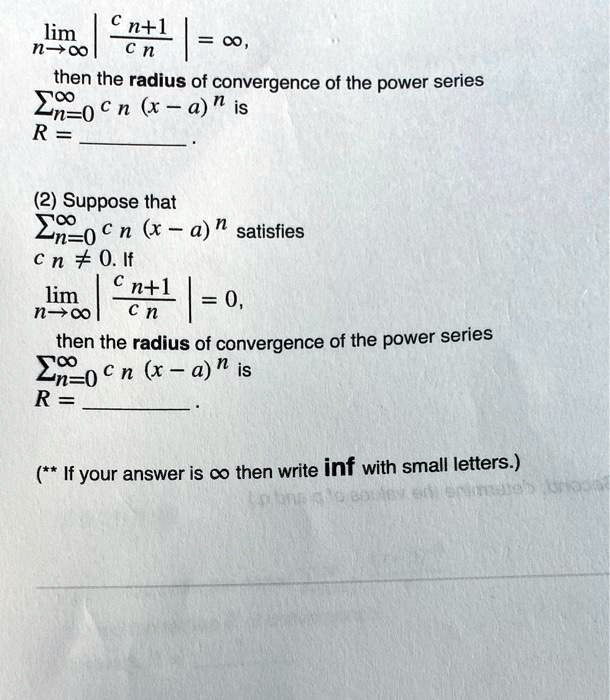 SOLVED: lim cn tends to 0 as n tends to infinity, then the radius of ...