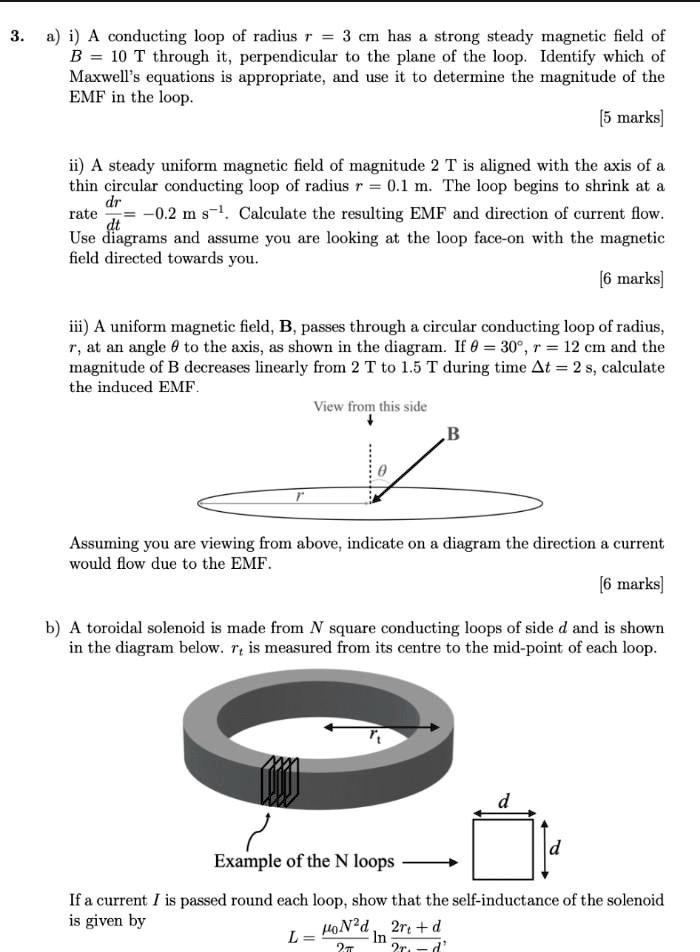 SOLVED: a) i) A conducting loop of radius cm has a strong steady magnetic field of 10 T through ...