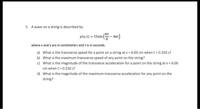 SOLVED:wave on string is described by y(x,t) 15sin Ant) where and are ...