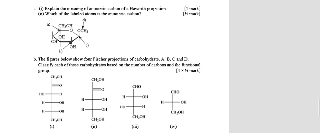 SOLVED: (i) Explain the meaning of anomeric carbon of Haworth ...