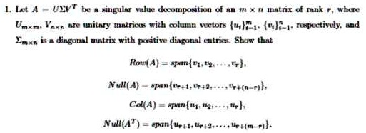 texts 1 let a uvt be a singular value decomposition of an m x n matrix of rank r where umxm and ...