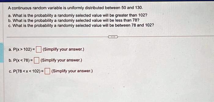 Solved A Continuous Random Variable Is Uniformly Distributed Between 6510