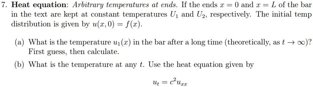 Heat equation: Arbitrary temperatures at ends. If the ends x 0 and x ...