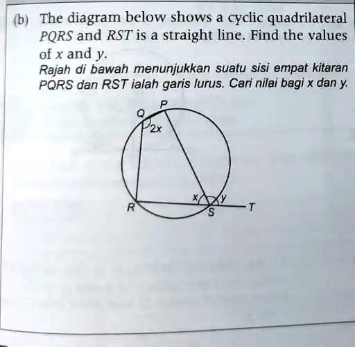 (b) The diagram below shows a cyclic quadrilateral PQRS and RST is a straight line. Find the ...