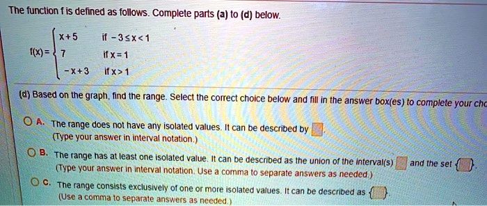 The function f is defined as follows. Complete parts (a) to (d) below ...