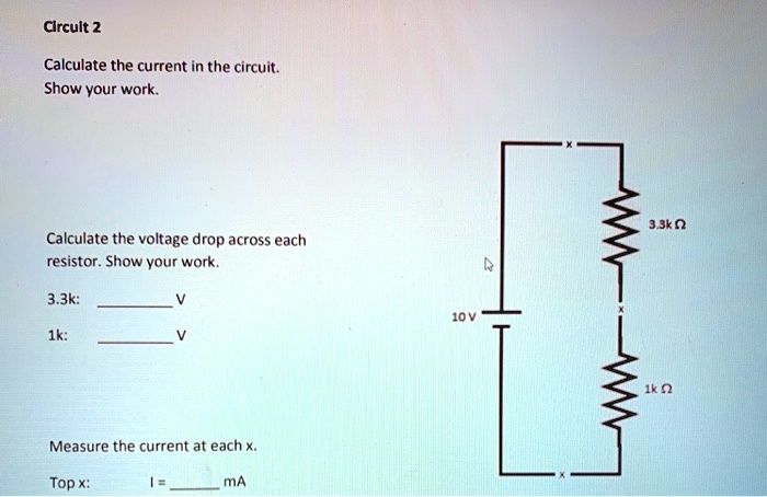 clrcult 2 calculate the current in the circuit show your work 33k0 calculate the voltage drop ...