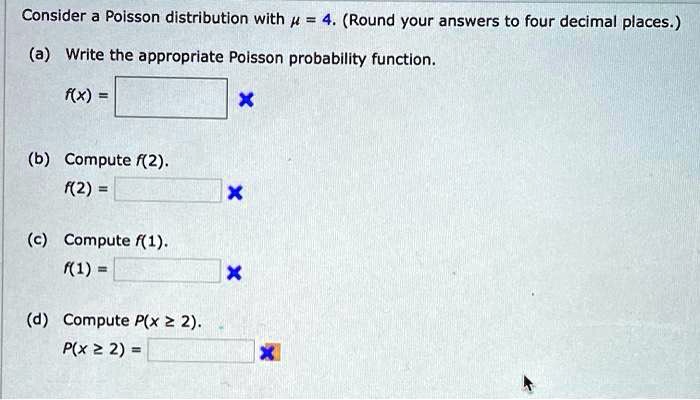 Consider a Poisson distribution with μ = 4. (Round your answers to four decimal places.) (a ...