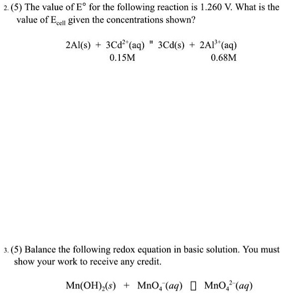 SOLVED: 2. (5) The value of EF for the following reaction is 1.260 V ...