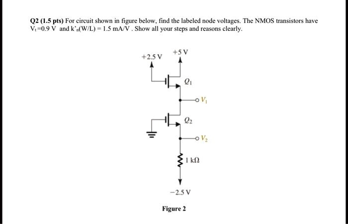 SOLVED: For the circuit shown in the figure below, find the labeled ...