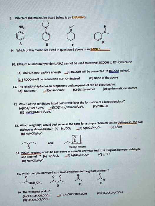 SOLVED: Which of the molecules listed below is an enamine? Which of the ...