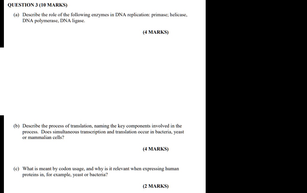 QUESTION 3 (10 MARKS) (a) Describe the role of the following enzymes in ...