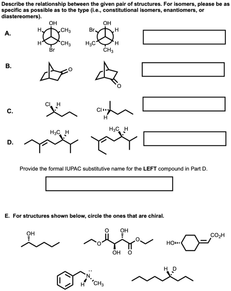 SOLVED:Describe the relationship between the given pair of structures: For isomers, please be as ...