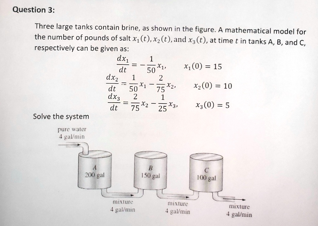 Question 3 three large tanks contain brine as shown in the...