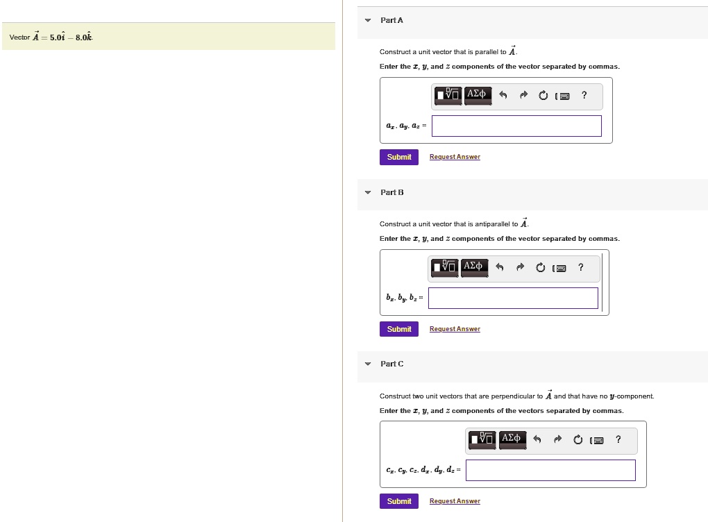 Vector A⃗ = 5.0î - 8.0k̂ Part A Construct a unit vector that is ...
