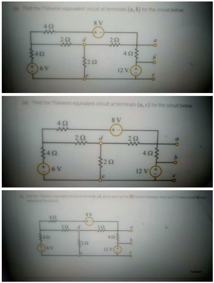 SOLVED: a) Find the ThÃ©venin equivalent circuit at terminals (a,b) for the circuit below. b ...