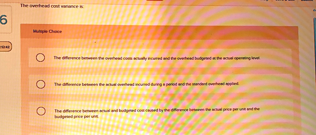 the overhead cost variance is multiple choice the difference between ...