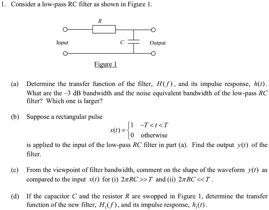1. Consider a low-pass RC filter as shown in Figure 1. Input R Figure 1 ...