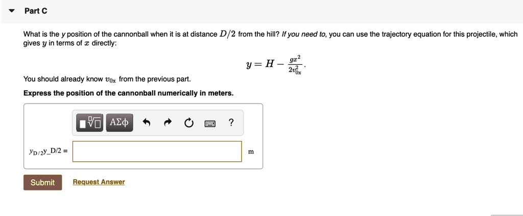 Part 1 What is the y position of the cannonball when it is at distance ...