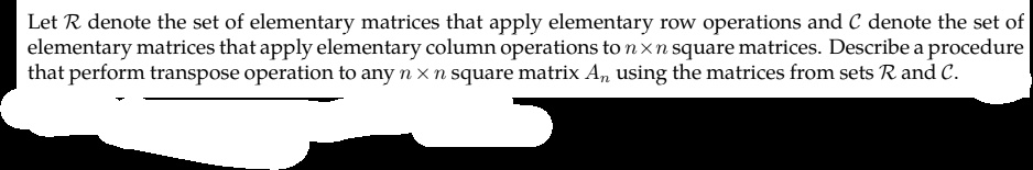 SOLVED: Let R denote the set of elementary matrices that apply ...