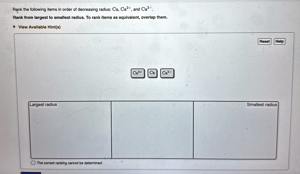 rank the following items in order of decreasing radius ca ca2 and ca2 ...