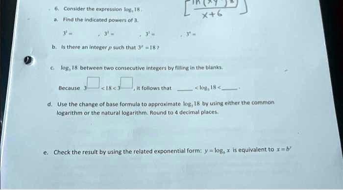SOLVED: 6. Consider the expression log18 a. Find the indicated powers ...
