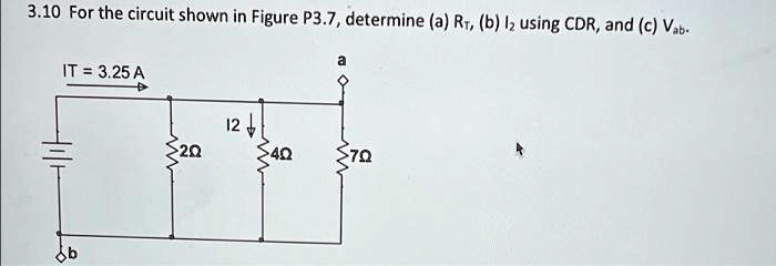 SOLVED: can anyone help? 3.10 For the circuit shown in Figure P3.7, determine (a) R , (b) Iz ...