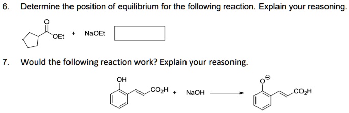 SOLVED: Determine the position of equilibrium for the following reaction. Explain your reasoning ...