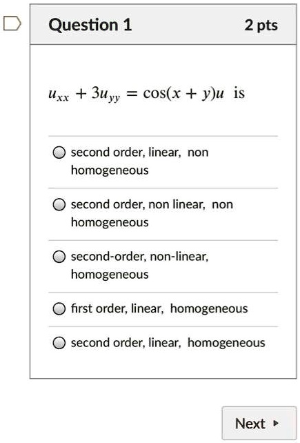 SOLVED: Uxx + 3uyy cos(x + y)u is second order, linear; non-homogeneous