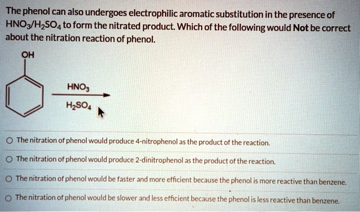 SOLVED: The phenol can also undergoes electrophilic aromatic ...