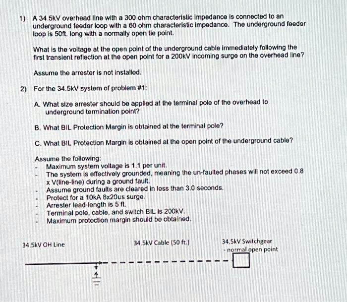 SOLVED: Texts: 1A 34.5kV overhead line with a 300 ohm characteristic ...