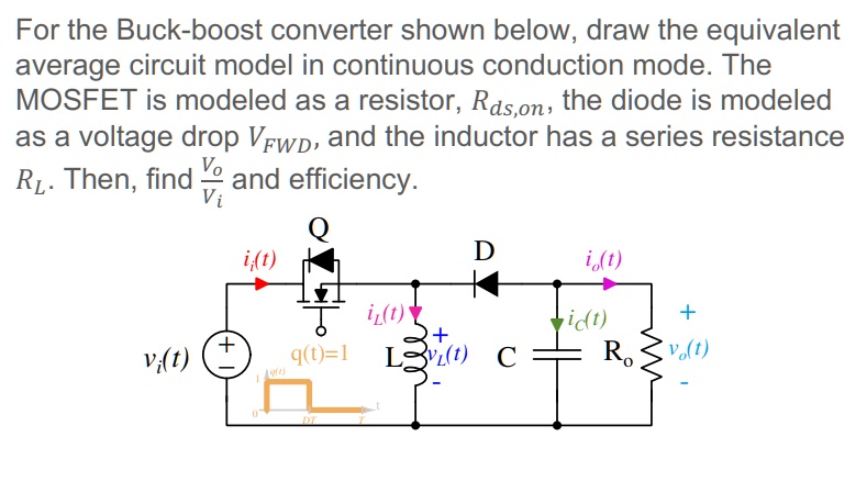 For the Buck-boost converter shown below, draw the equivalent average ...