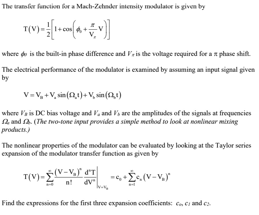 SOLVED: Electro-Optic Modulator The transfer function for a Mach ...