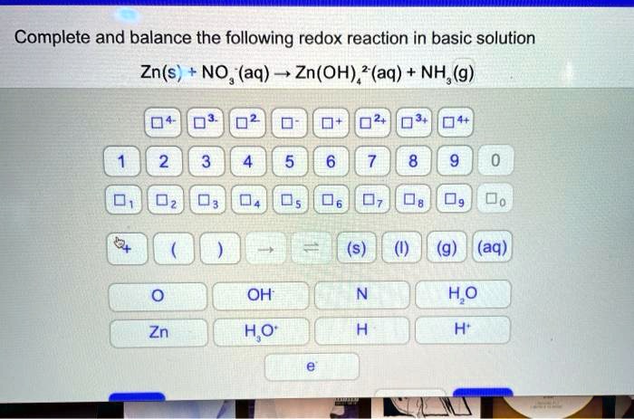 SOLVED: Complete and balance the following redox reaction in basic solution Zn(s NO; (aq) Zn(OH ...