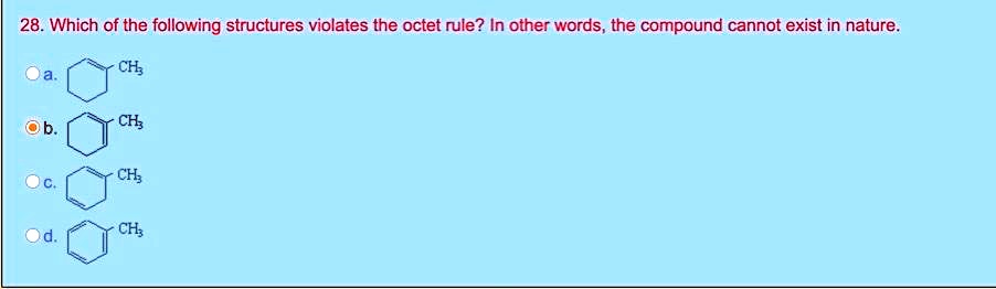 28. Which of the following structures violates the octet rule? In other ...