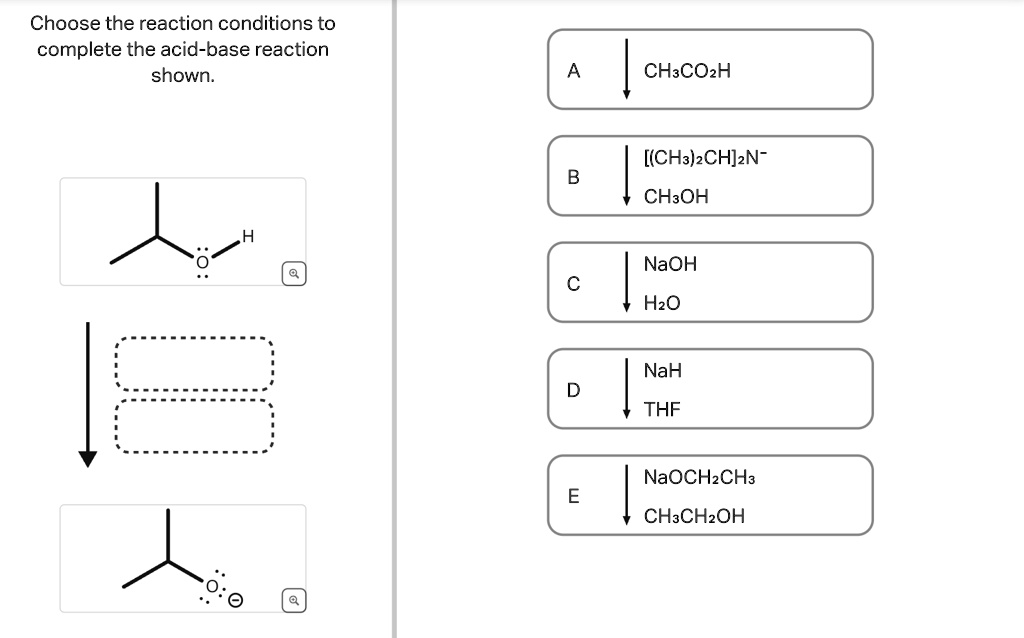 texts choose the reaction conditions to complete the acid base reaction ...