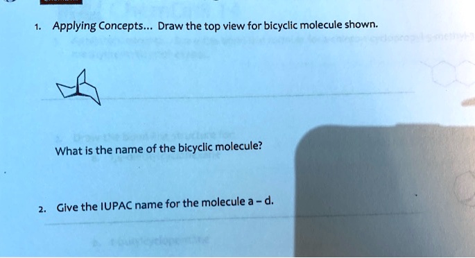 Applying concepts draw the top view for bicyclic molecule...
