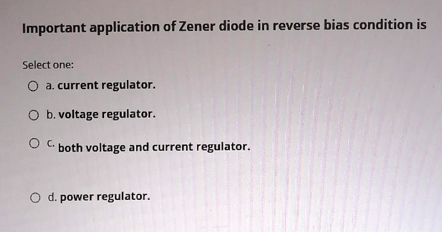 SOLVED: Important application of Zener diode in reverse bias condition ...