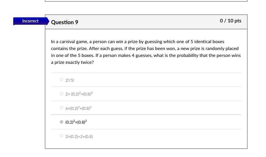 SOLVED: Incorrect Question 9 10 pts carnival game, person can win prize ...