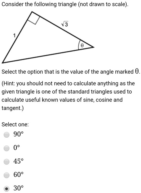 SOLVED: Consider the following triangle (not drawn to scale): Select the option that is the ...