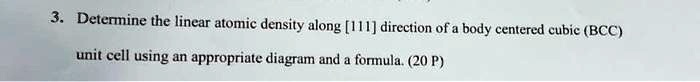 Solved Material Science Asap 3 Determine The Linear Atomic Density
