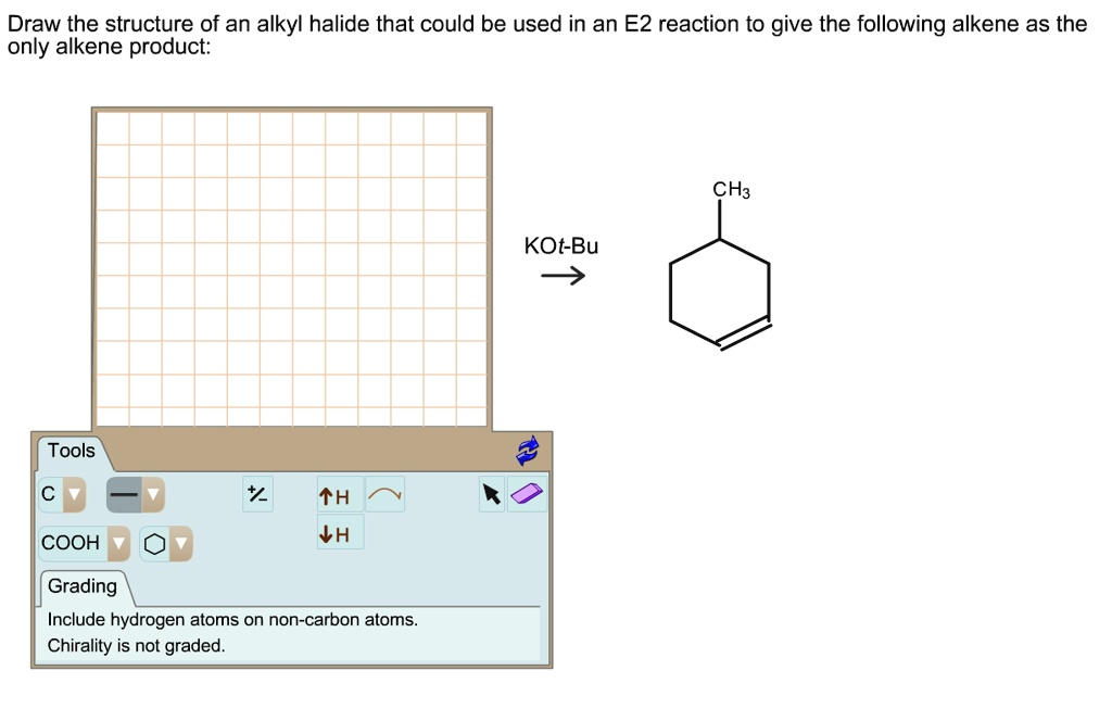 [GET ANSWER] draw the structure of an alkyl halide that could be used in an e2 reaction to give ...