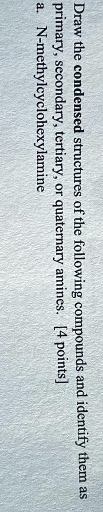 Draw the condensed structures of the following compounds and identify ...