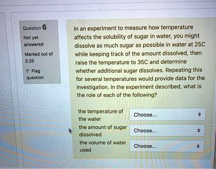 question 6 not yet answered in an experiment to measure how temperature ...