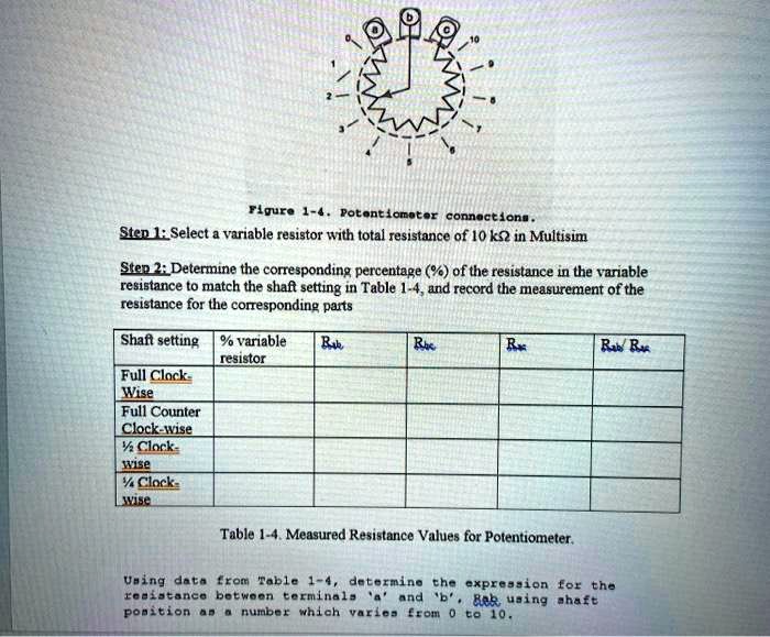 i need help with completing thw table figure i 4potontiometer connections sten select a variable ...