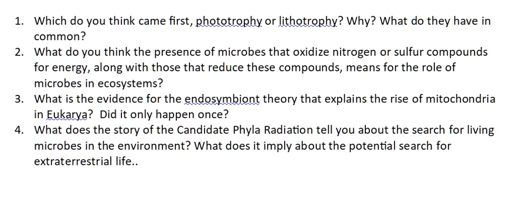 SOLVED: Which do you think came first, phototrophy or lithotrophy? Why ...